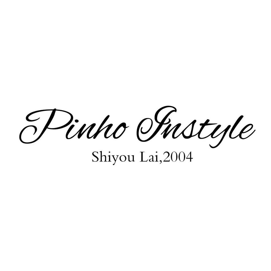 商标名称PINHO INSTYLE SHIYOU LAI，2004、商标申请人上海品和酒店管理有限公司的商标详情 - 标库网官网商标查询