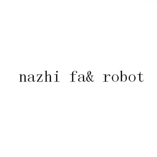 商标名称NAZHI FA&ROBOT、商标申请人那智工业（广东）有限公司的商标详情 - 标库网官网商标查询
